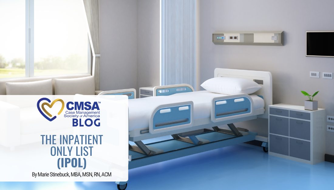 The Inpatient Only List (IPOL) - CMSA
