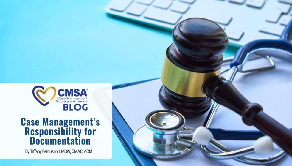 Case Management’s Responsibility for Documentation | CMSA