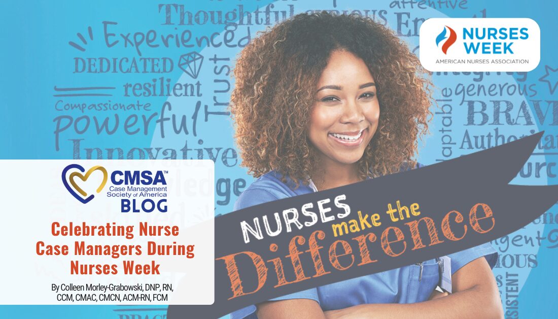 Celebrating Nurse Case Managers During Nurse's Week - CMSA