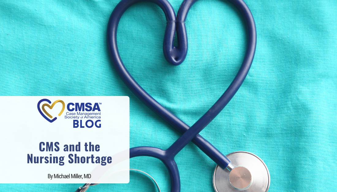 CMS and the Nursing Shortage - CMSA