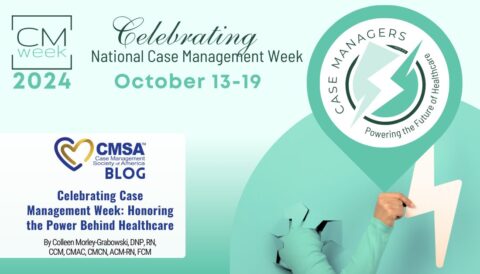 Celebrating Case Management Week: Honoring the Power Behind Healthcare ...